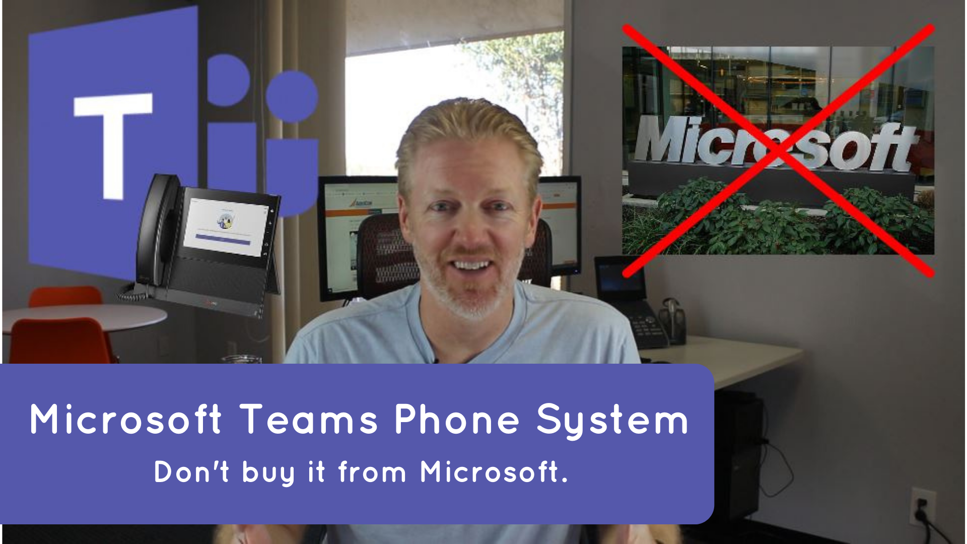 Microsoft Teams Phone System: Don't buy it from Microsoft