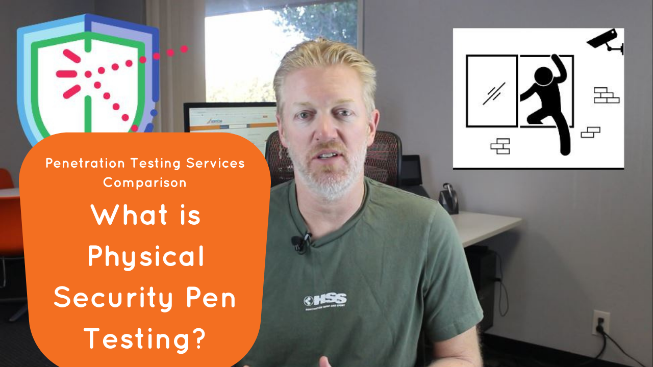 Penetration Testing Services Comparison: Physical Security